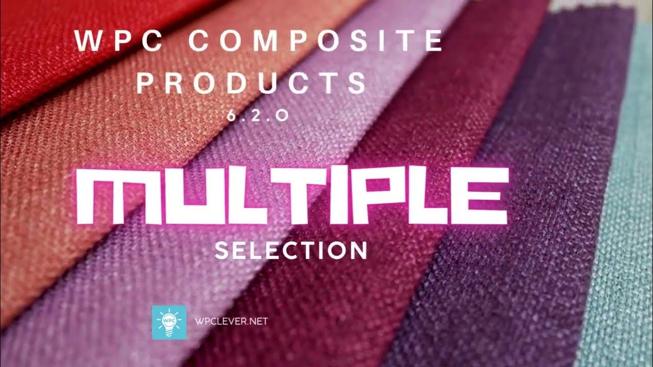 WPC Composite Products for WooCommerce 6.2.0 - Multiple Selection ... WPC Composite Products for WooCommerce 6.2.0 - Multiple Selection ...