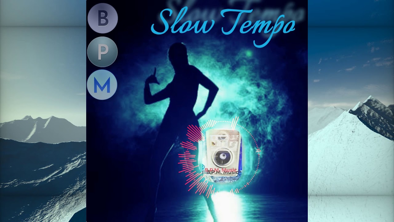Slow Tempo YouTube slow-tempo-youtube