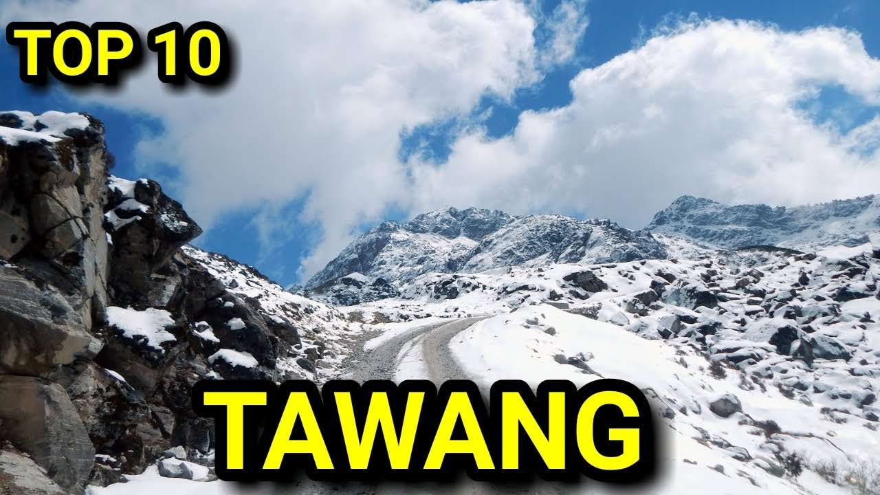 ''TAWANG'' Top 10 Tourist Places To Visit In Tawang, Arunachal Pradesh ...