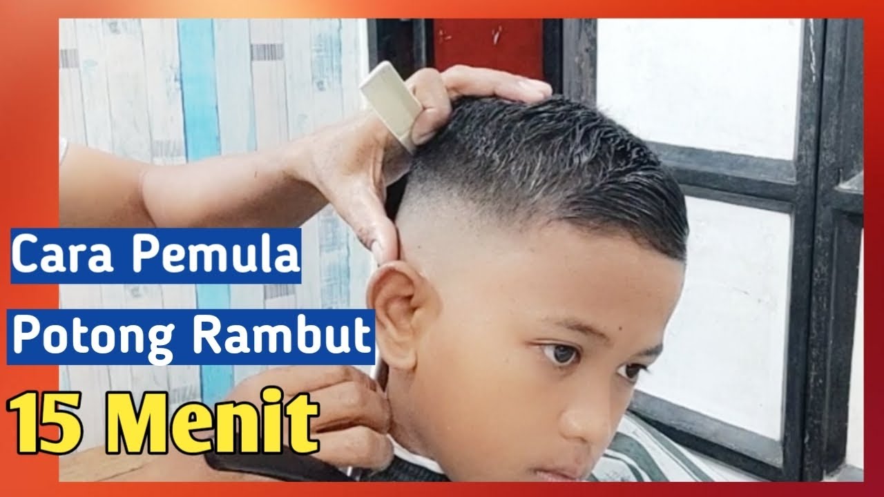 Teknik Cepat dan Praktis Potong rambut Anak cowok, @WARCUBontomanai8910 ...