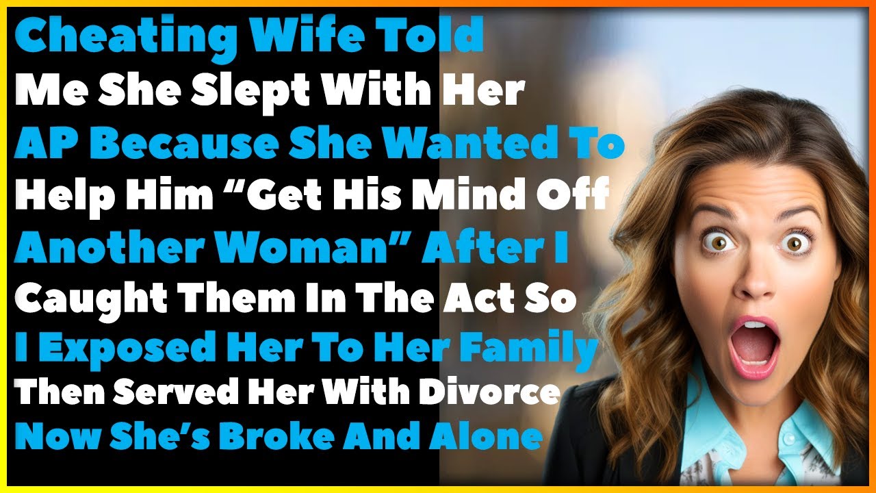 Cheating Wife Told Me She Slept With Her Ap To Help Him Get His Mind