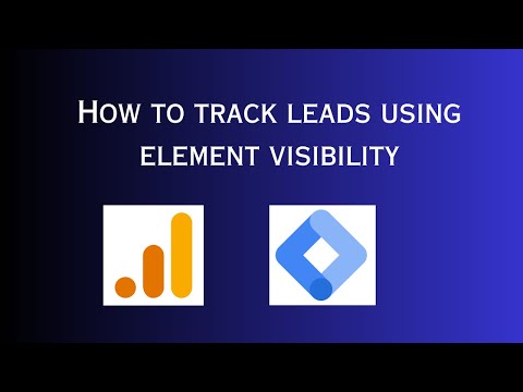 How to Track Leads with Element Visibility Trigger | GTM Tutorial - YouTube