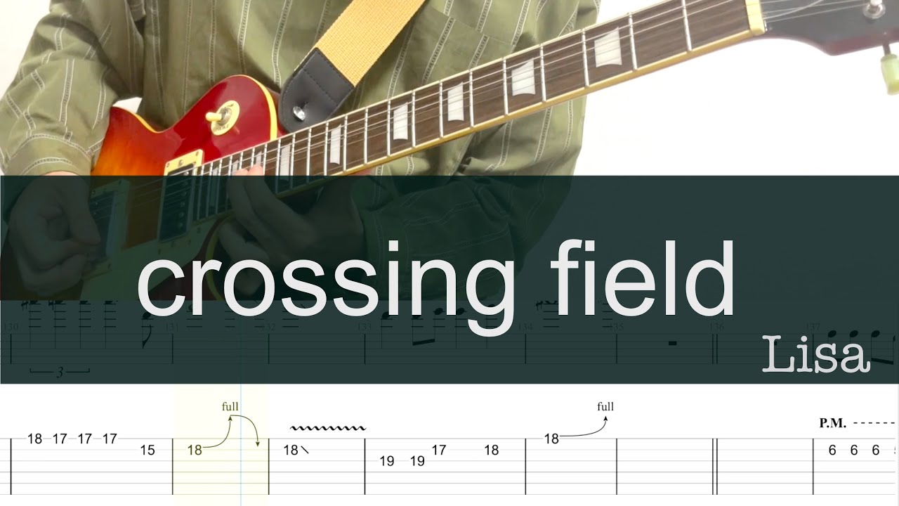 crossing field/Guitar TAB/Lisa/ソードアート・オンラインOP cover - YouTube