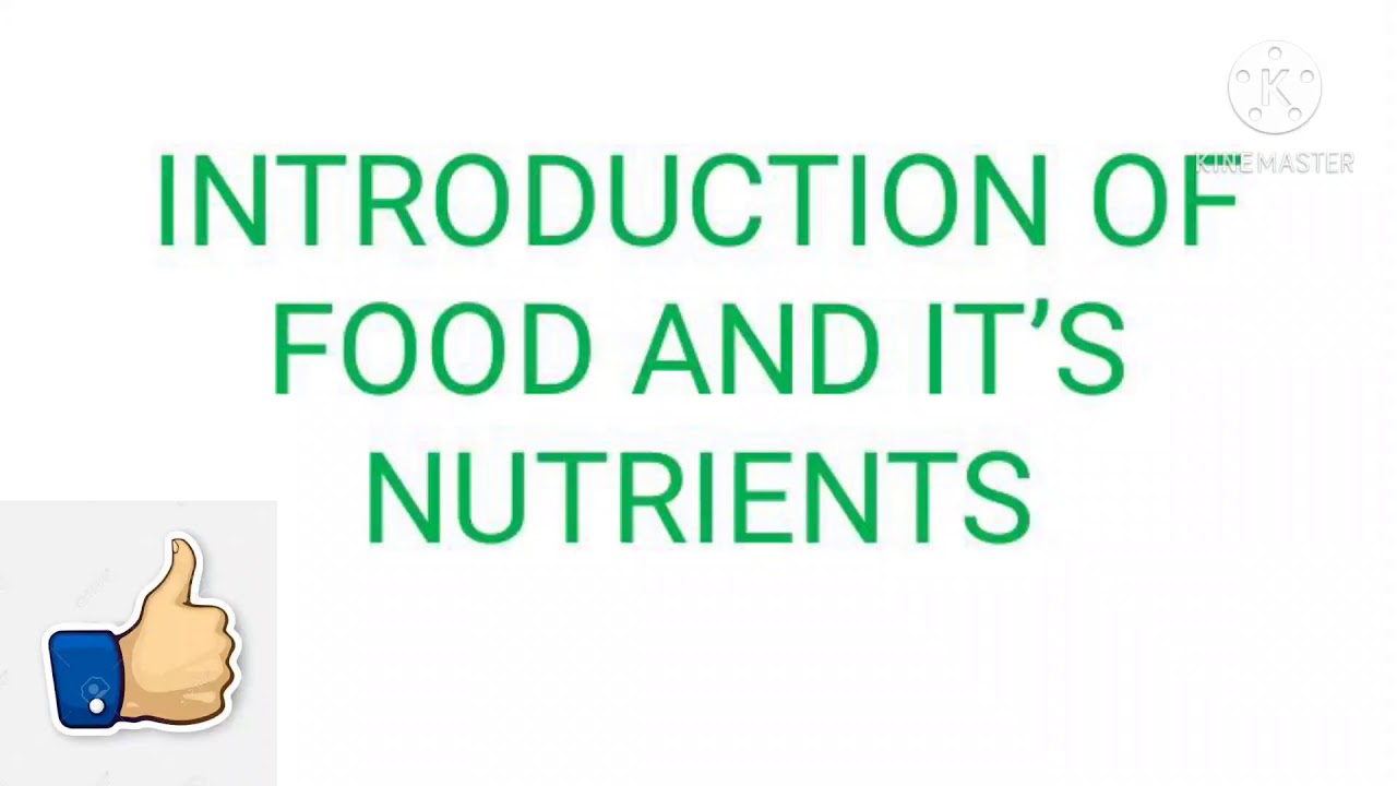 Introduction of Food and it's Nutrients | Part 2 | - YouTube