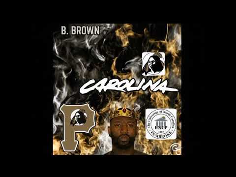 (UNC Pembroke) B.Brown + Toosix Blanco = (Been a King)