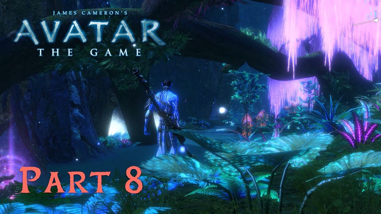 Avatar The Game | Walkthrough Gameplay | Part 8 | James Cameron"s ...