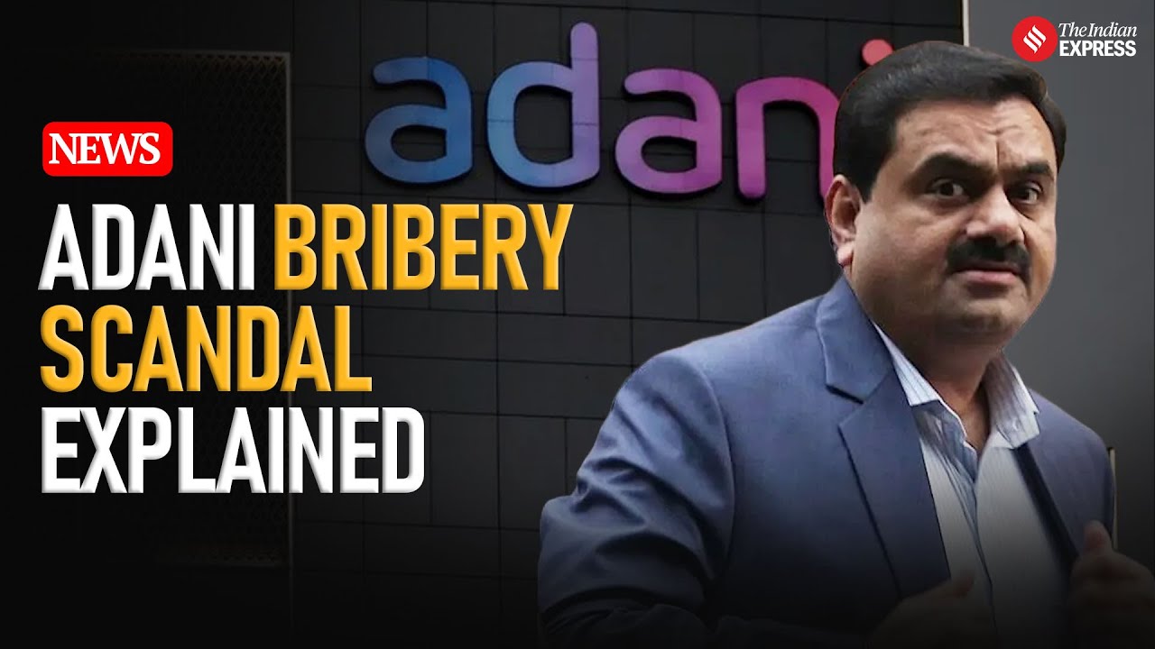 Gautam Adani Bribery Case Explained: Adani Group Faces US Indictments ...