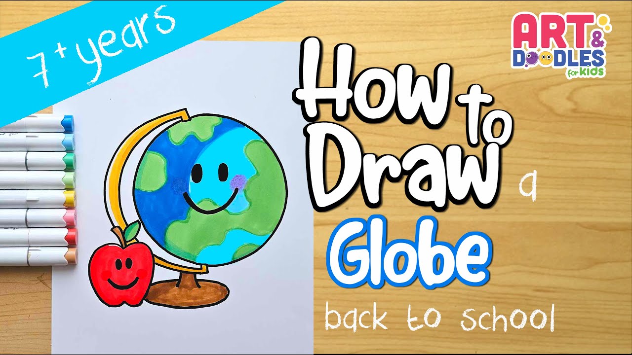 How to draw a GLOBE | back to school | Art and doodles for kids - YouTube
