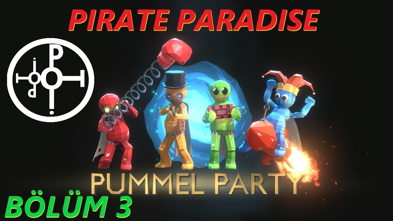 PummelParty I PIRATE PARADISE I BÖLÜM 3 - YouTube