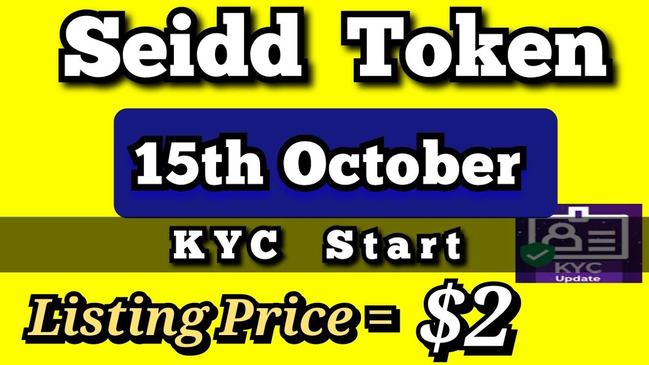 Seidd Token KYC Form 15th October | Must be Verified KYC | Seidd Very Strong Project - YouTube