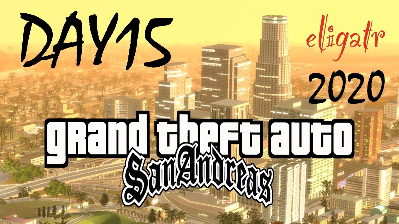 GTA San Andreas. Day 15. Gameplay Walkthrough. [English Version] - YouTube