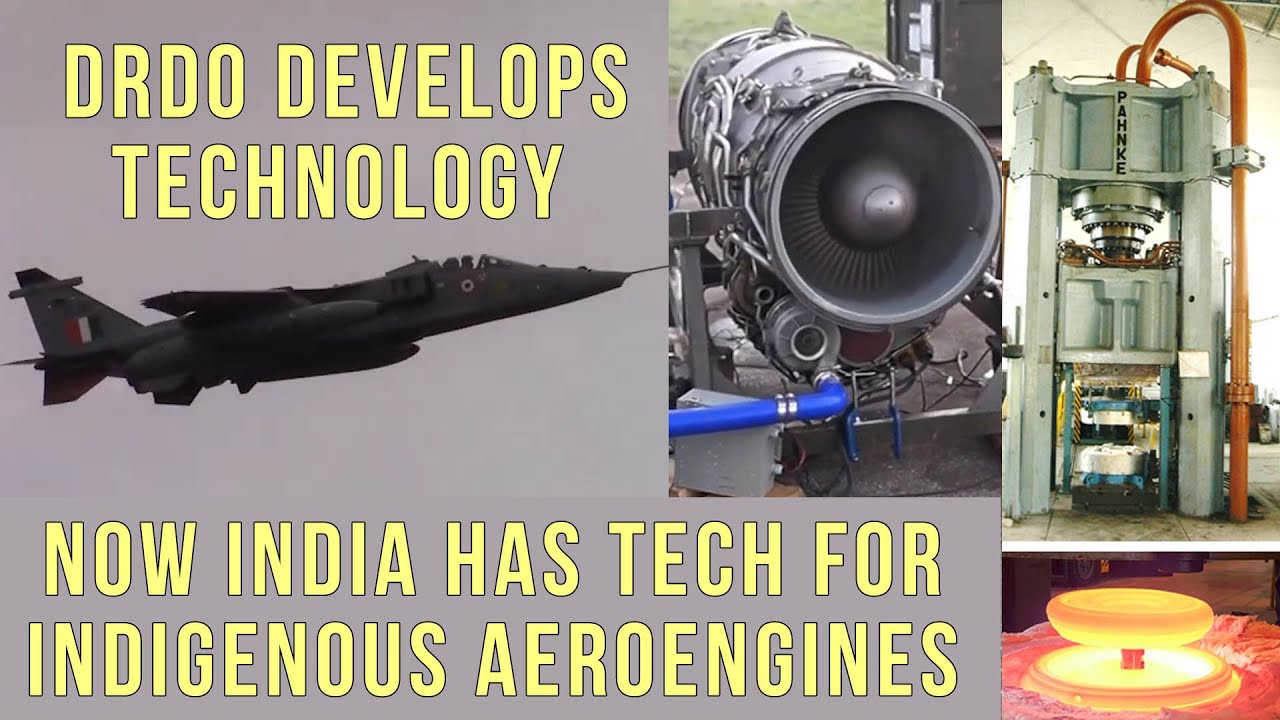 DRDO Develops Critical Isothermal Forging Technology for Aeroengines ...