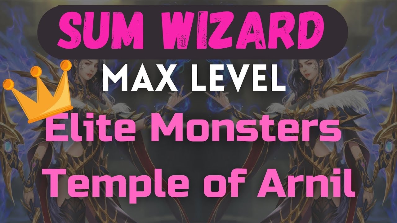 Build SUM Wizard - Higher Level (1300) | Kill Elite monster Temple of ...