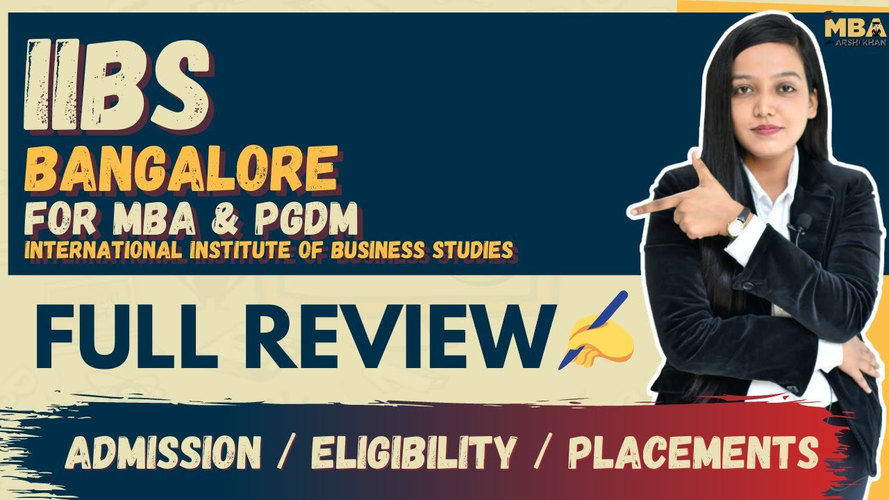 IIBS Bangalore Campuses - Review | Admission & Eligibility | Courses ...