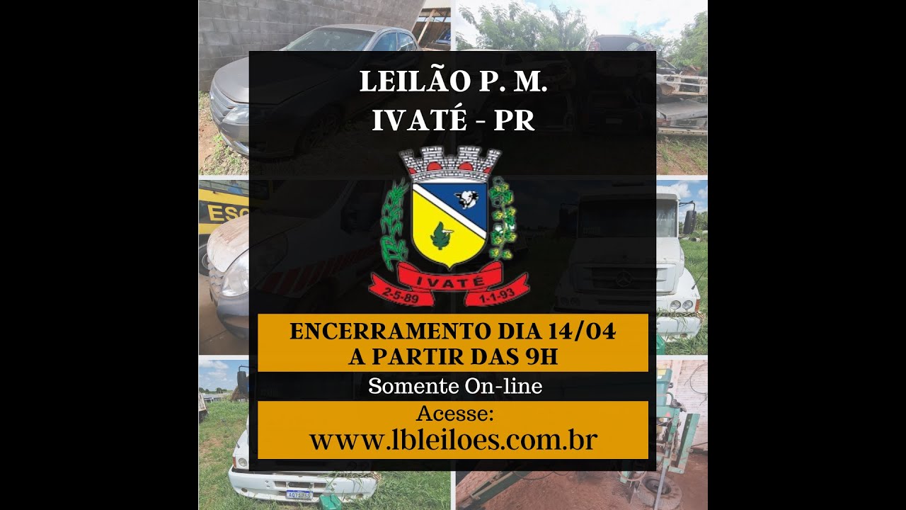 Leilão Prefeitura Municipal de IVATÉ - PR às 09hrs - EDITAL LEILÃO Nº ...