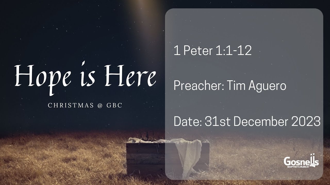 Hope is Here | 1 Peter 1:1-12 l Tim Aguero - YouTube