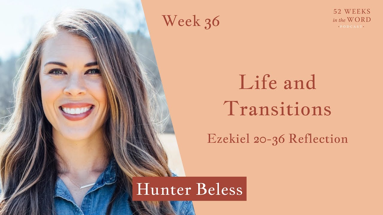Week 36: Life and Transitions with Hunter Beless - YouTube