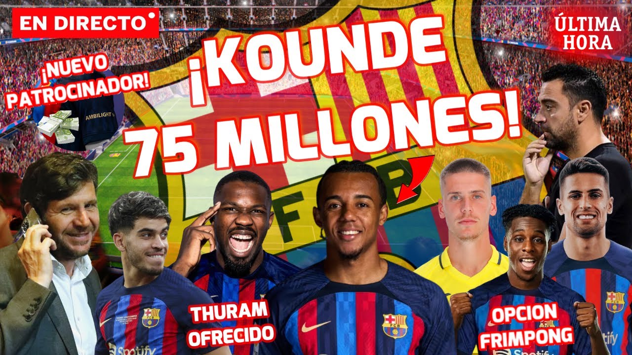 🚨ULTIMA HORA BARÇA Todas las NOTICIAS LOS RUMORES Y LOS FICHAJES del FC ...