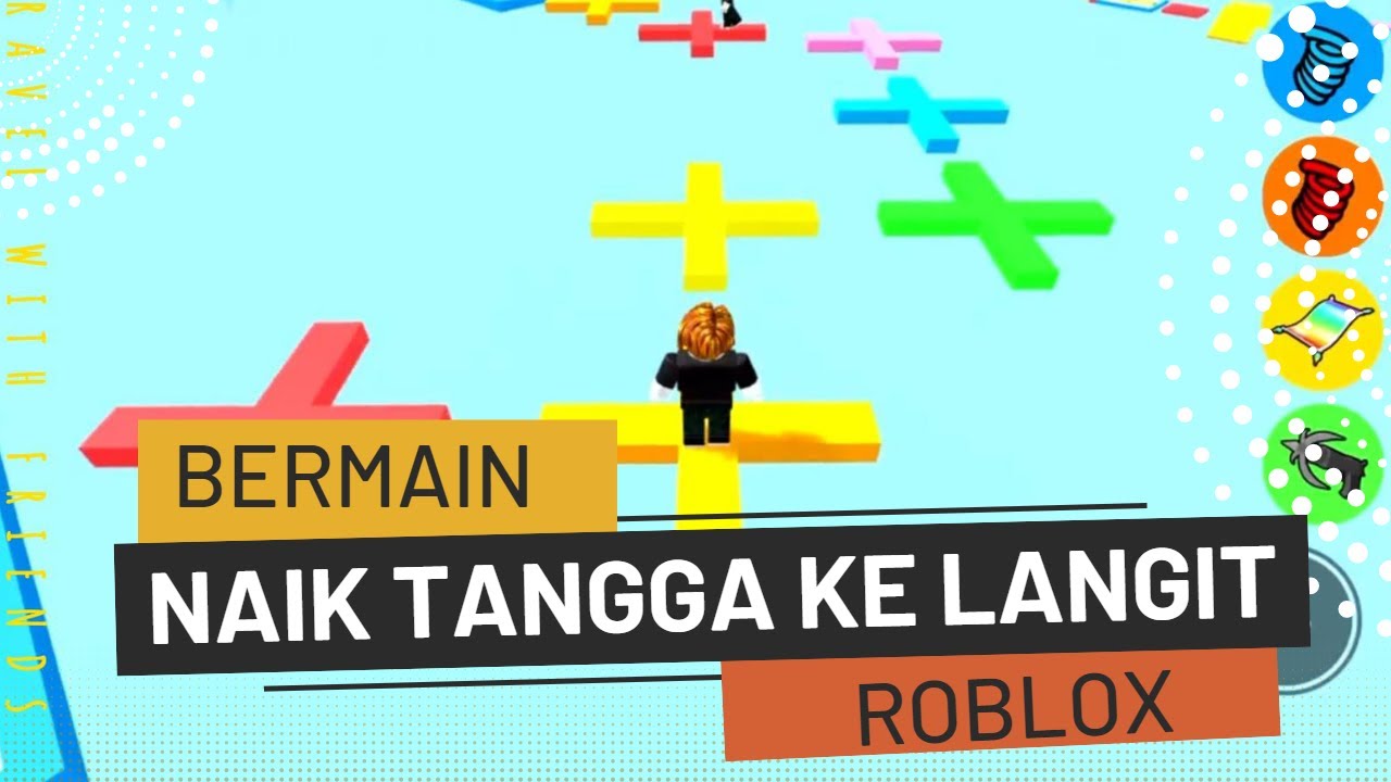 Ravel With Friends Naik Tangga Menuju Langit ke Tuju ROBLOX - YouTube