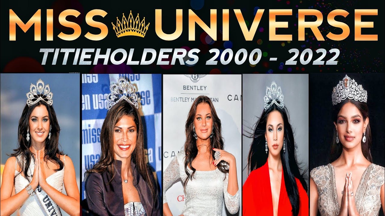 * MISS 👑 UNIVERSE * Titleholders From 2000 - 2022 | MISS 👑 UNIVERSE ...