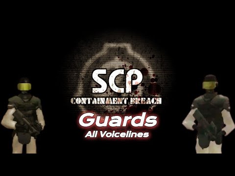 Guards | All Voicelines | SCP:CB