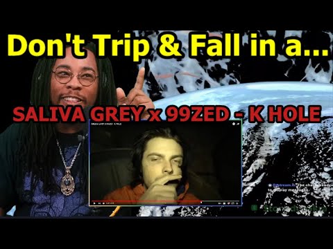 Stoned Chakra Reacts!!! SALIVA GREY x 99ZED - K HOLE - YouTube