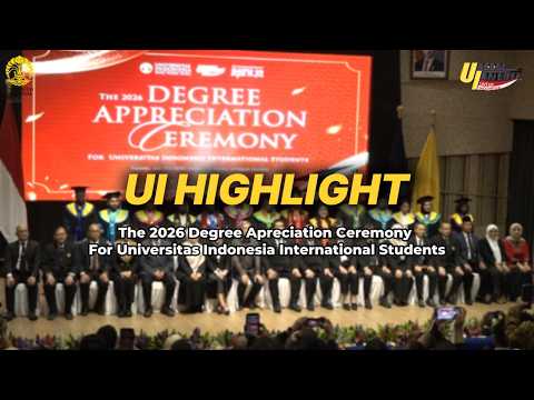 UI Highlight - The 2026 Degree Apreciation Ceremony For Universitas Indonesia International