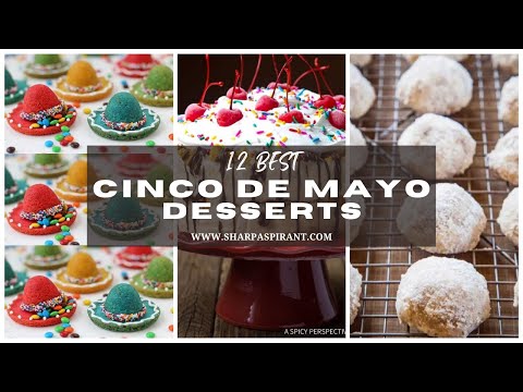 12 Best Cinco De Mayo Desserts Ideas!  #cincodemayo #desserts #mexicandesserts