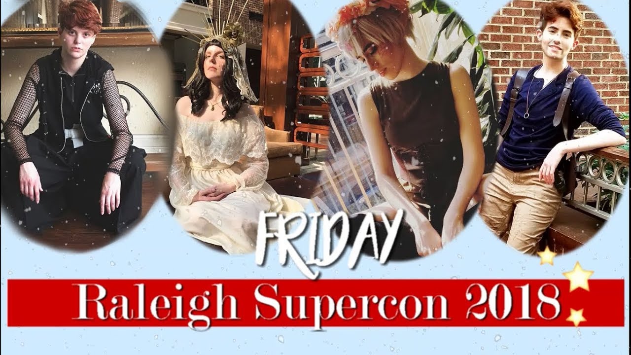Raleigh Supercon 2018 [Friday] - YouTube