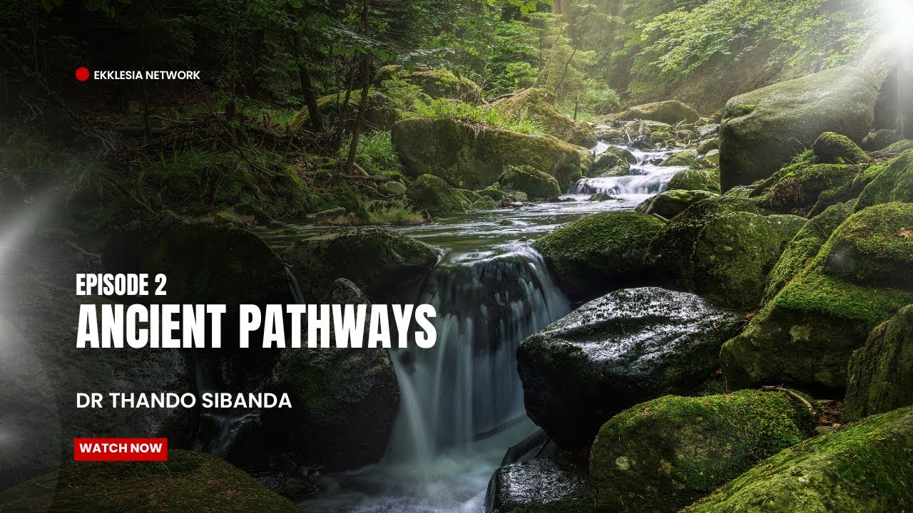 ANCIENT PATHWAYS 2 | Dr Thando Sibanda - YouTube