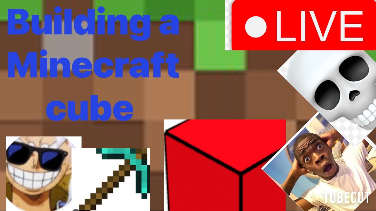 Making a Minecraft cube live - YouTube