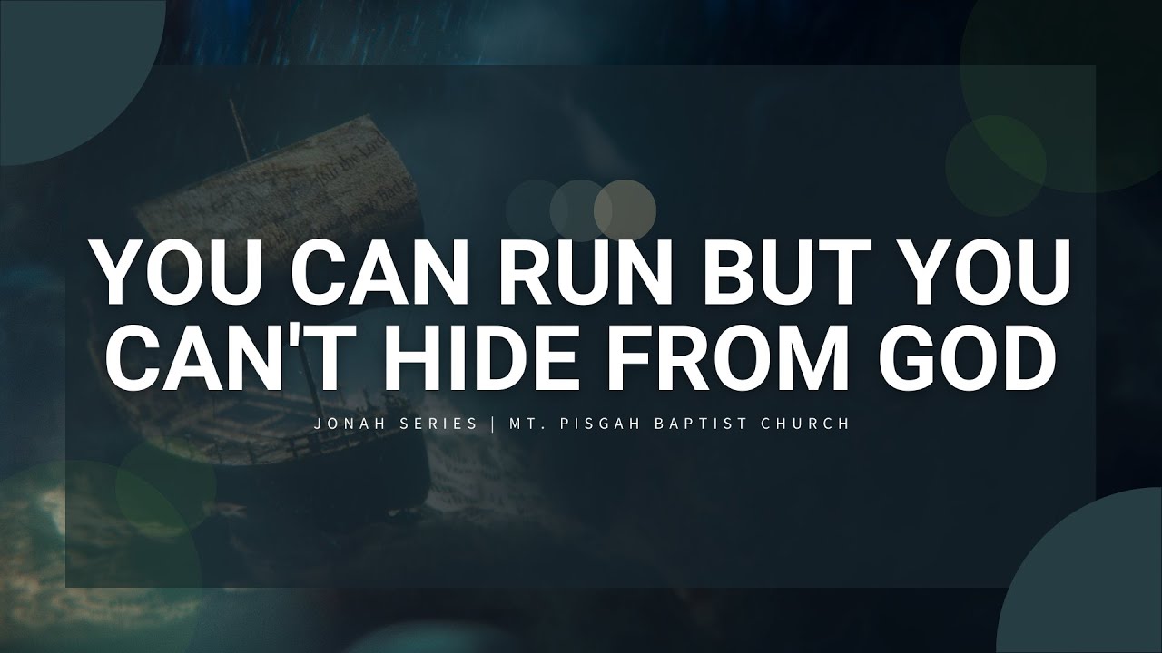 "Jonah-You Can Run But You Can't Hide From God"-Sunday, April 23, 2023 ...