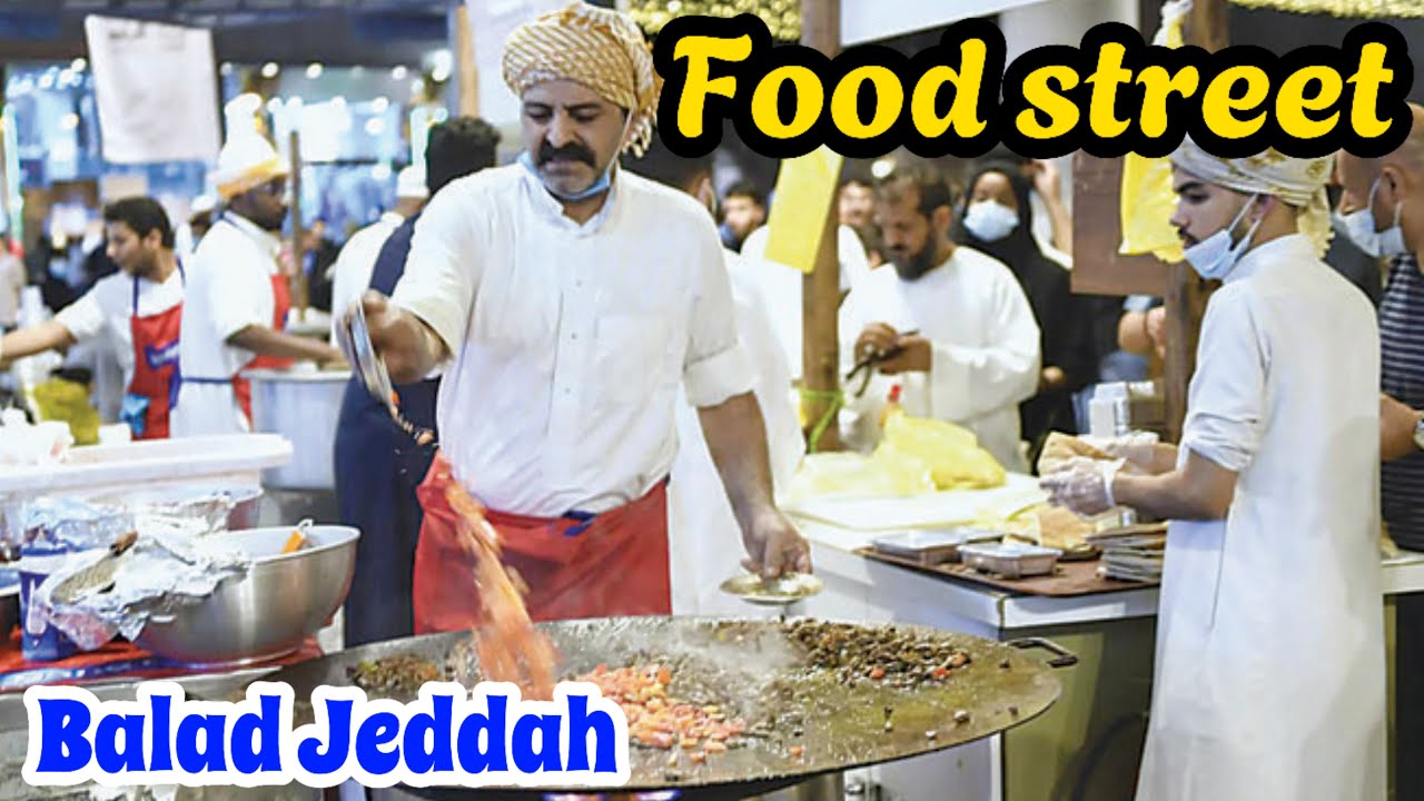 Special Food Street in Al Balad Jeddah | Saudi Arabia | ZA media - YouTube