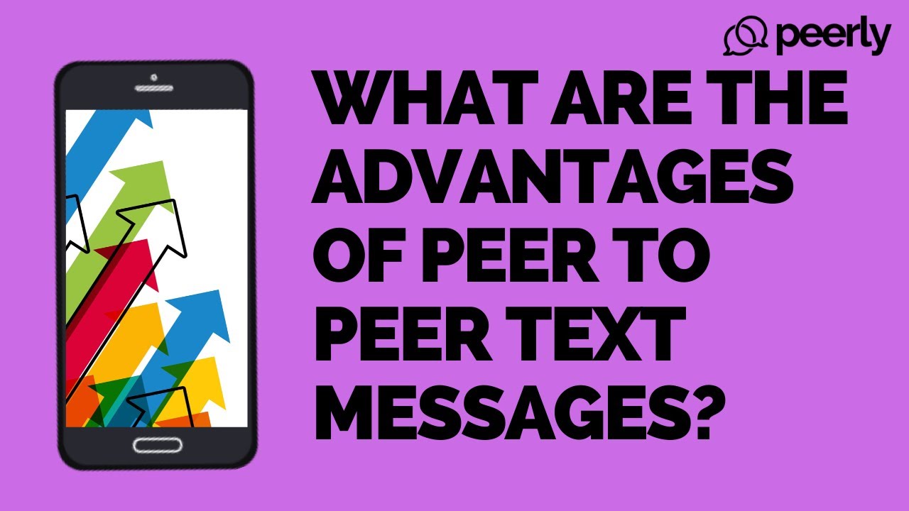 What are the advantages of Peer to Peer Text Messages - YouTube