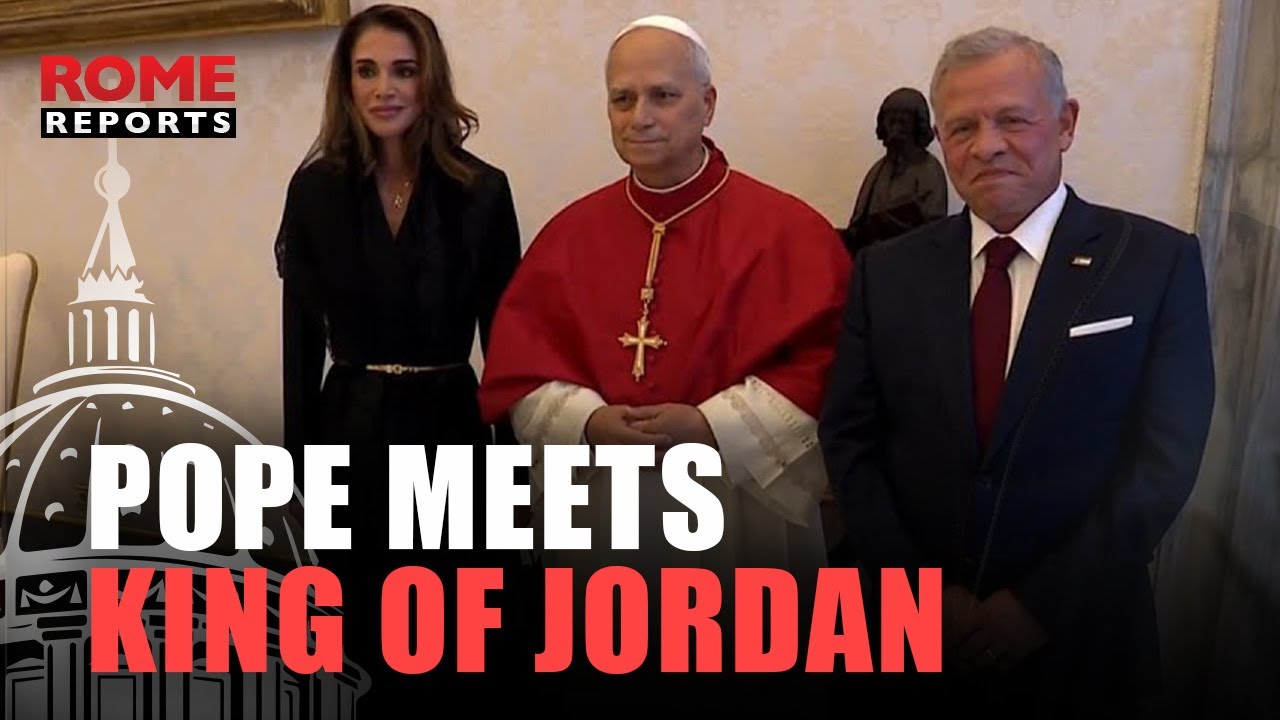 Pope Leo XIV meets with the King of Jordan at the Vatican - VIDEO ONLY ...