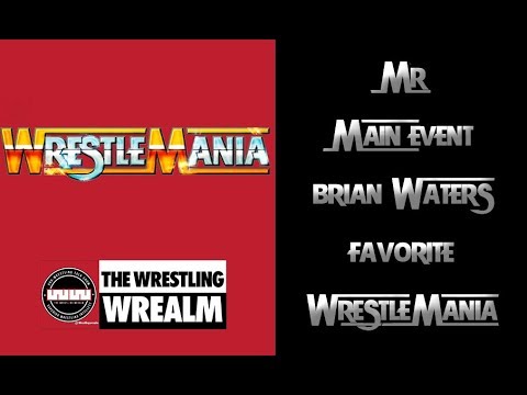 Mr Main Event 1st Favorite WrestleMania Part 1 of 2 - YouTube