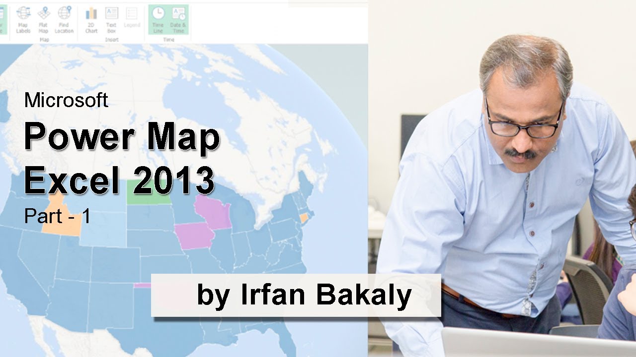 Power Map in Excel 2013 Part 1 Urdu Tutorials by Irfan Bakaly - YouTube