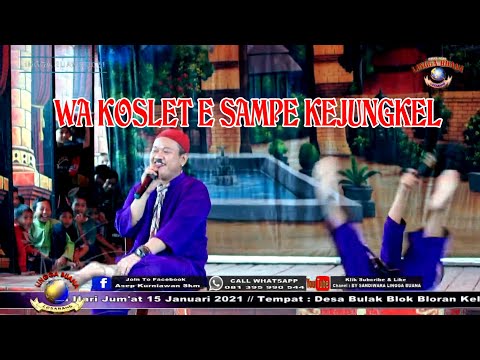 DETI DETIK WA KOSLET E NIBA NING PANGGUNG|| LAWAKAN WA KANCIL LAN WA KOSLET TERBARU
