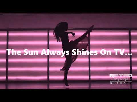 DanSTAR - The Sun Always Shines on TV - RetroSynth Records
