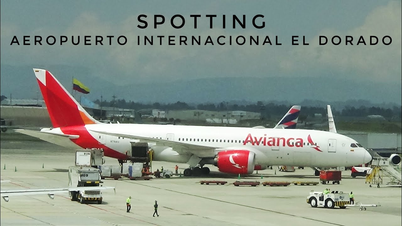 Spotting Aeropuerto El Dorado Terminal 1 (PARTE 1) - YouTube