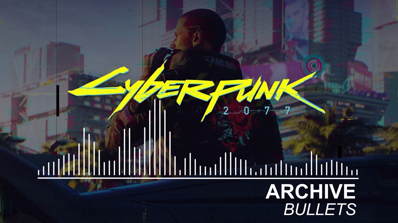 Cyberpunk 2077 - 2013 Teaser Trailer OST (Archive - Bullets) - YouTube