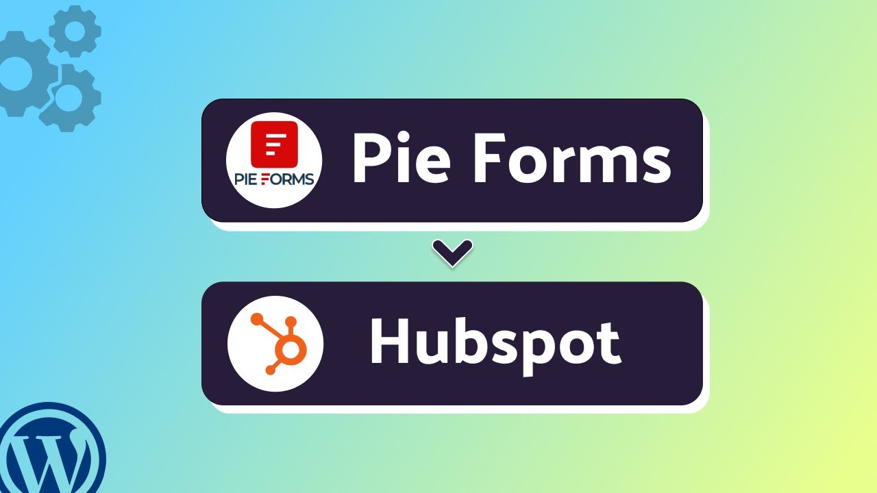 Integrating Pie Forms With Hubspot Step By Step Tutorial Bit 6937