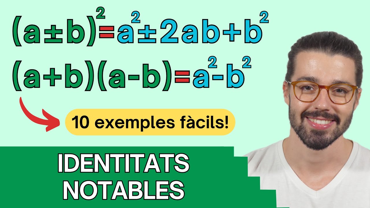 IDENTITATS NOTABLES | Explicat FÀCIL amb 10 exemples PAS A PAS! - YouTube