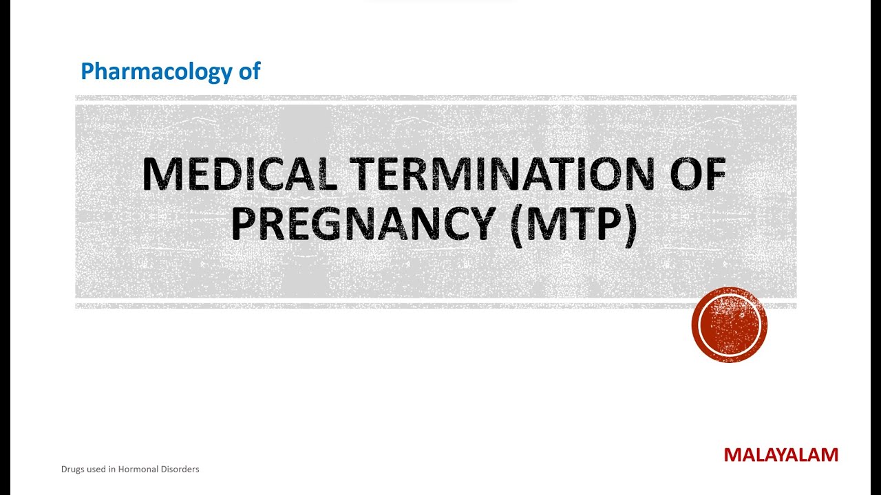 Medical Termination of Pregnancy (MTP): Introduction, Indications ...