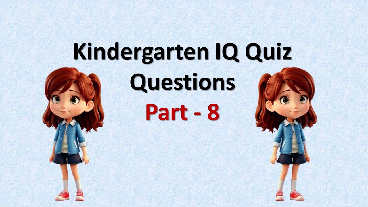 Kindergarten IQ Quiz Questions Part - 8 | Kids IQ | General Knowledge Questions| Educational ...