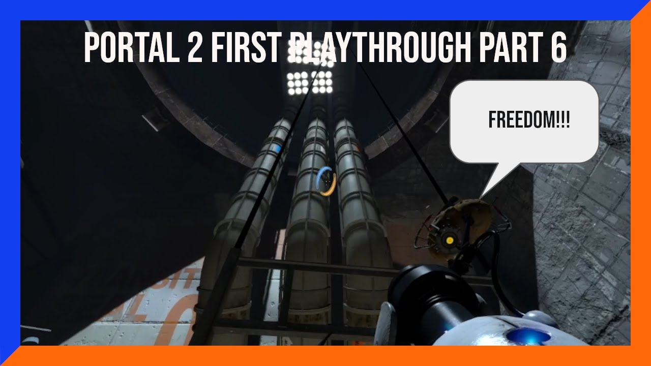 Portal 2 First PlayThrough Part 6 - YouTube