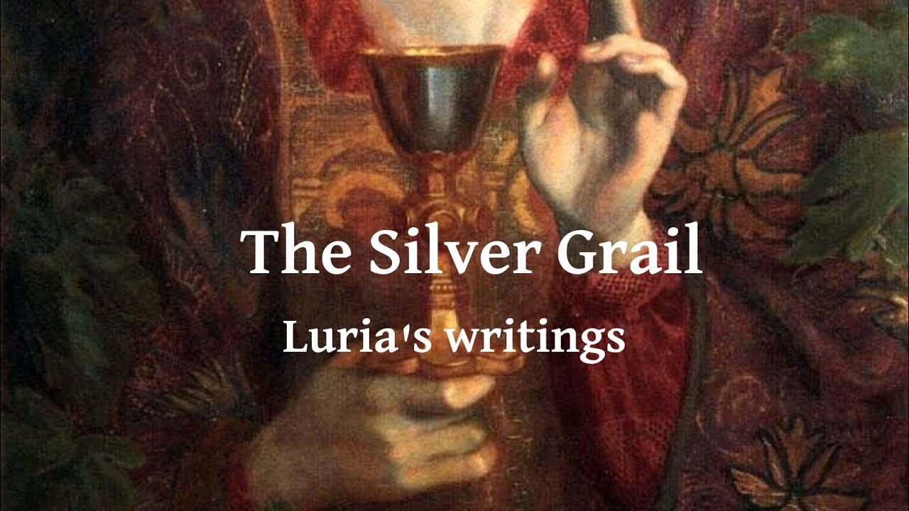 The Silver Grail: Luria's Writings - YouTube