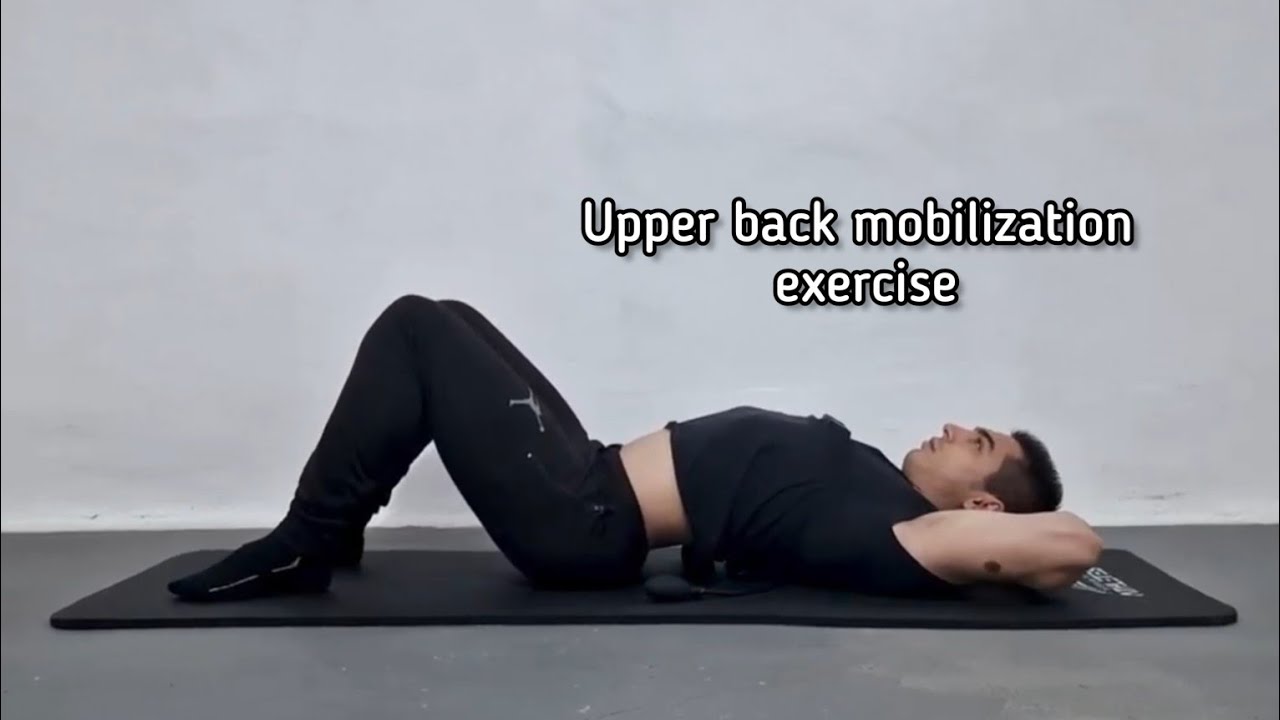Upper back mobilization exercise | How to perform | Benefits - YouTube