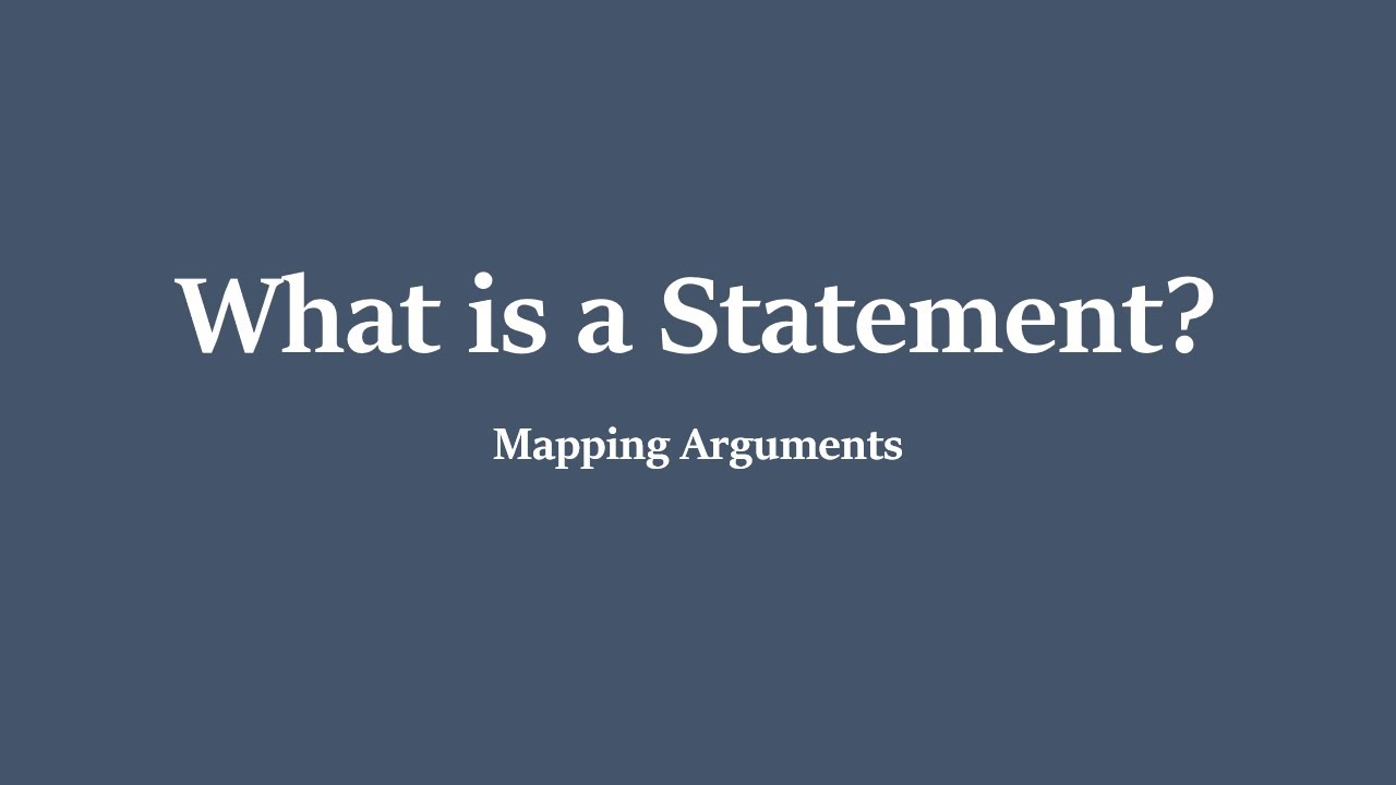 Mapping Arguments: What is a Statement? - YouTube