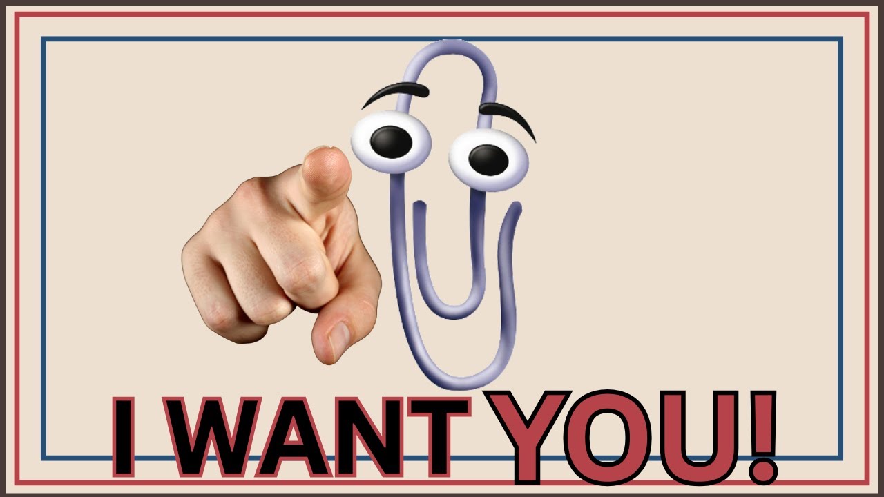 I Want YOU For CLIPPY ARMY! - YouTube